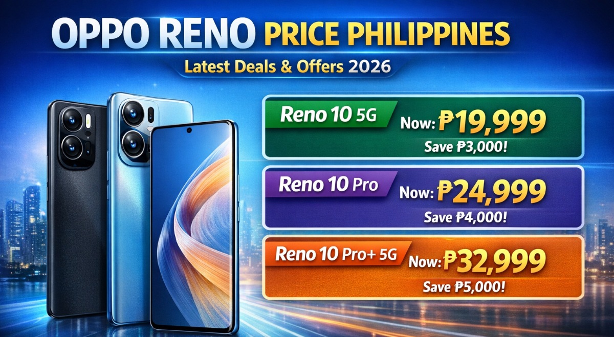 Oppo Reno Price Philippines: Latest Deals & Offers 2026